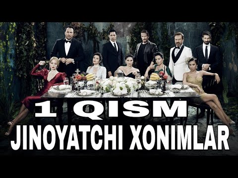 JINOYATCHI XONIMLAR 1-QISM UZBEK TILIDA YANGI TURK SERIALI | ЖИНОЯТЧИ ХОНИМЛАР 1-ҚИСМ ЎЗБЕК ТИЛИДА