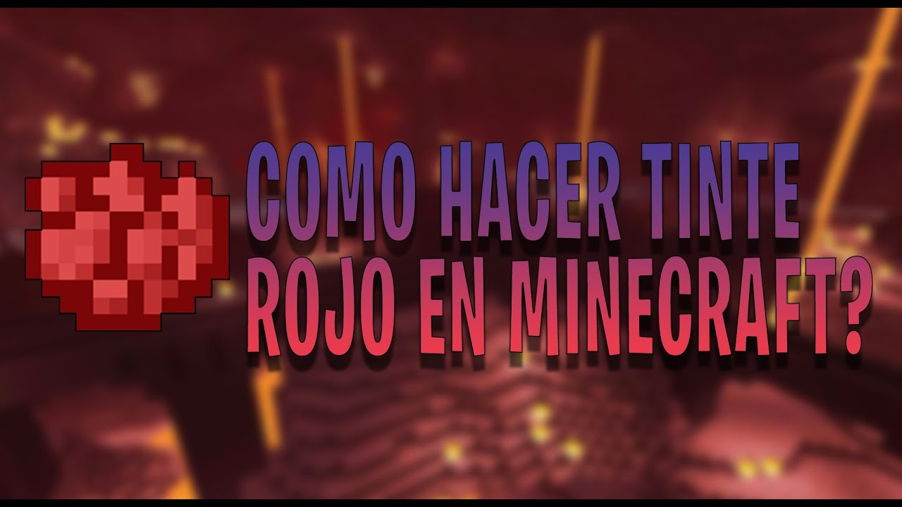 COMO HACER TINTE ROJO RÁPIDO EN MINECRAFT - YouTube