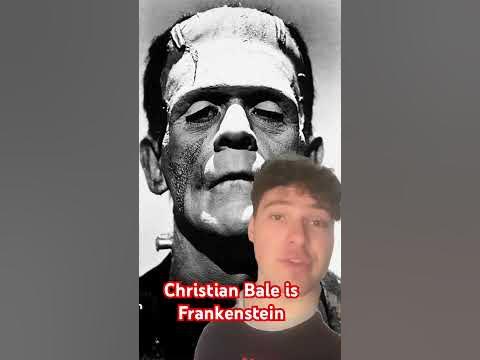 Christian Bale is Frankenstein - YouTube