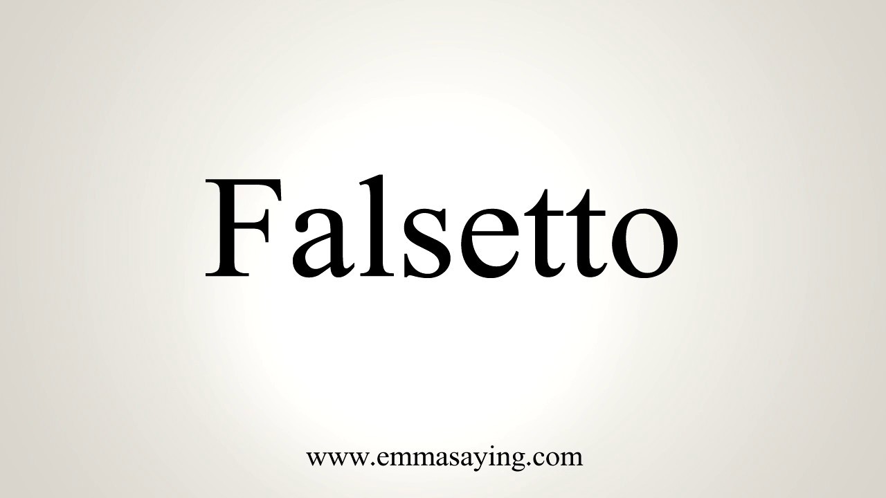 Falsetto Meaning