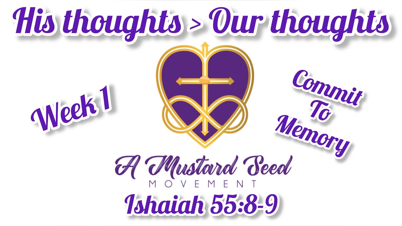 @amustardseedmovement God’s Higher Ways | Scripture Memorization Week 1 Isaiah 55:8-9 - YouTube