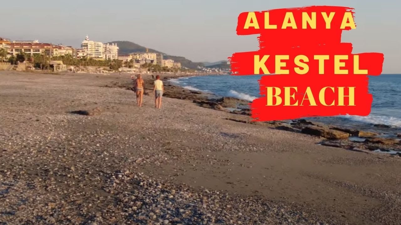 alanya kestel beach walking tour ! antalya turkey holiday ! turkey ...