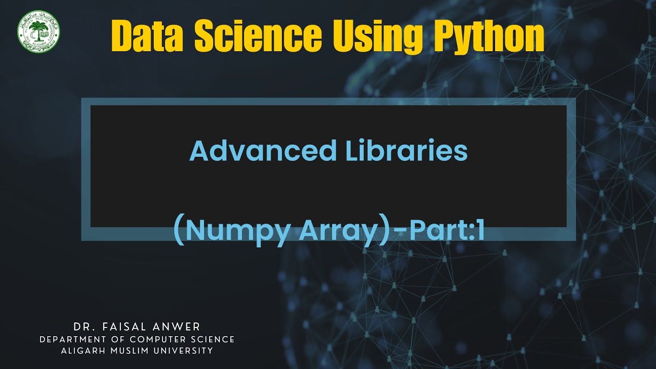 Advanced Libraries(Numpy Array)-Part:1 - YouTube