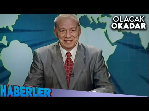 Haberler 17. Bölüm | Olacak O Kadar