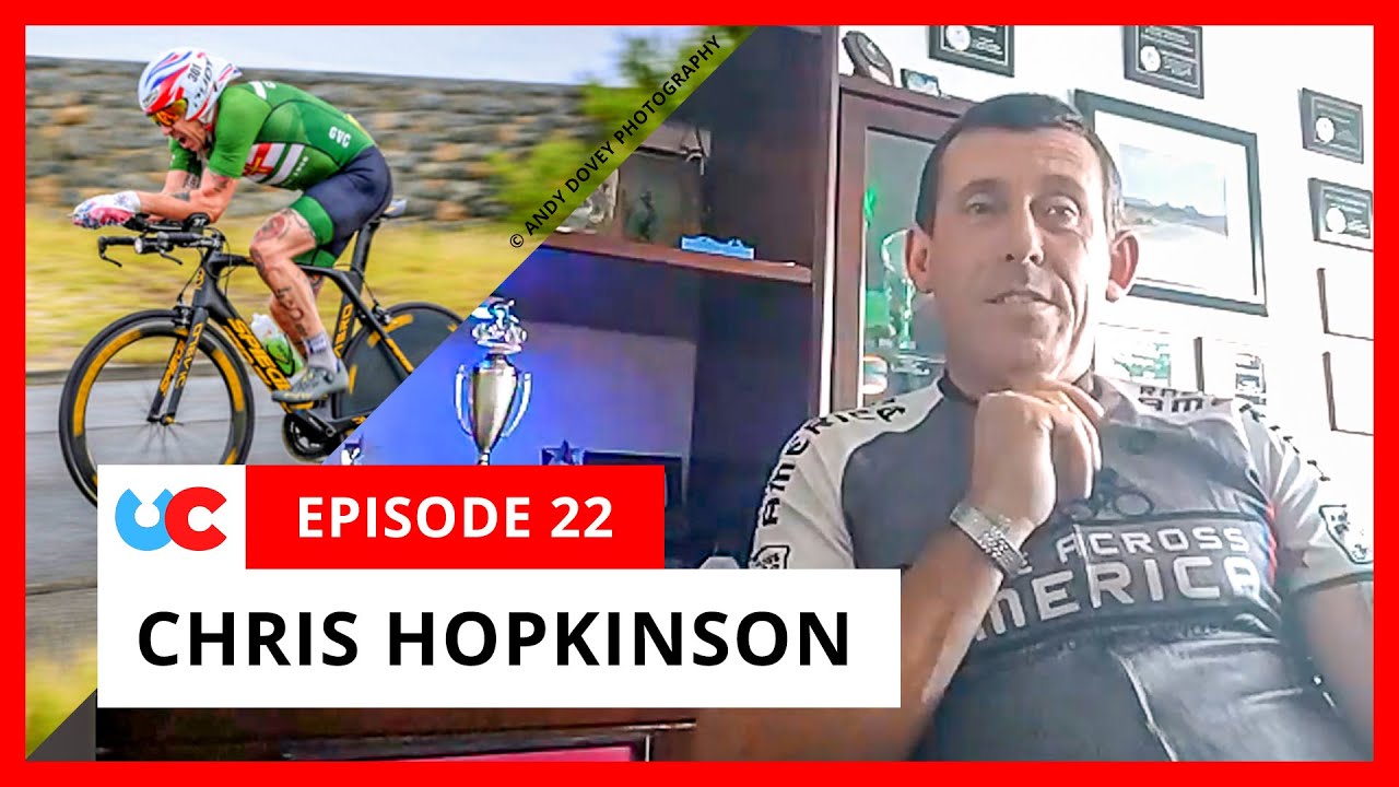 Chris Hopkinson - Choosing to be invincible | Ep 22 | The Ultra Cycling ...