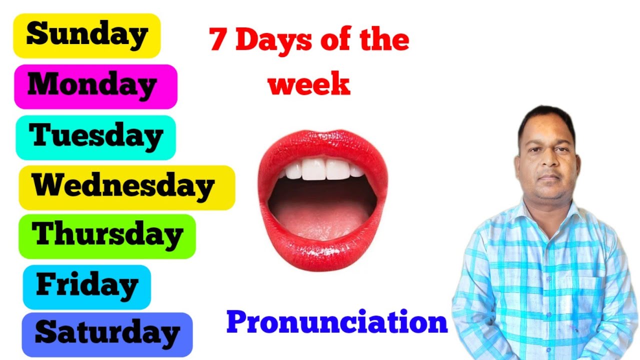 how to correct the pronunciation of 7 Days of the week || - YouTube
