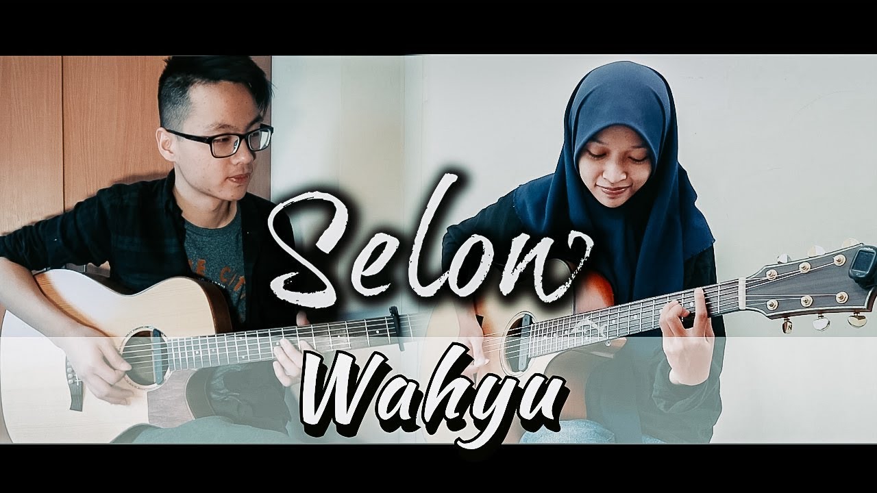 SELOW - Fingerstyle Gitar Duet ( Fasya & Edward Ong ) - YouTube
