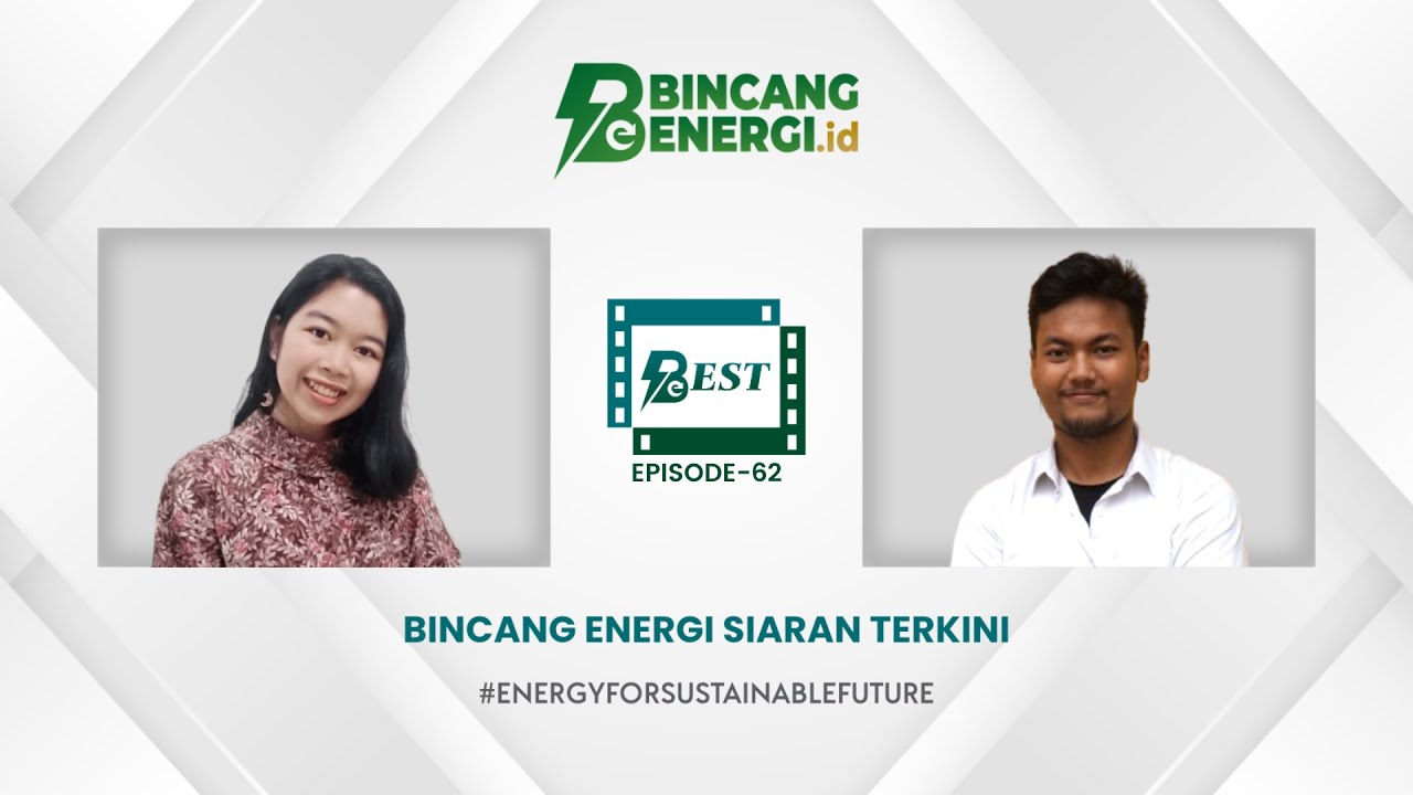 BEST #62 | Bincang Energi Siaran Terkini - YouTube