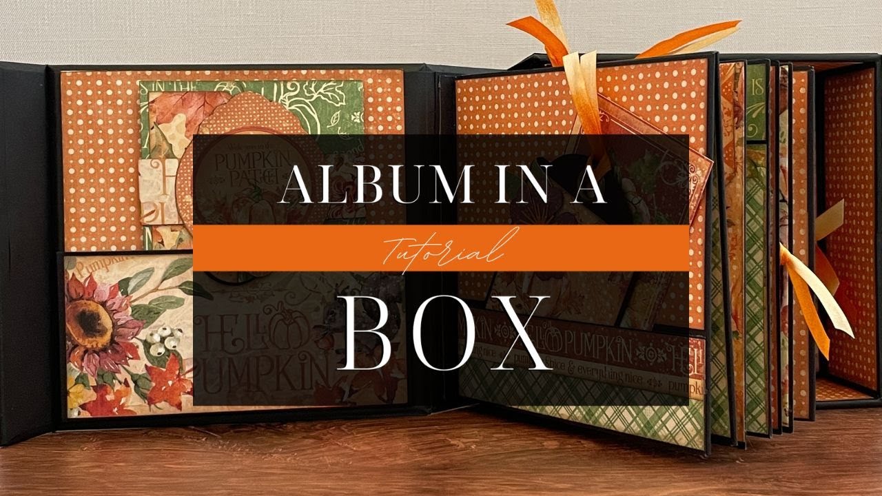 Album in a Box Tutorial - Hello Pumpkin - Album Kit Vol 09 2023 - YouTube