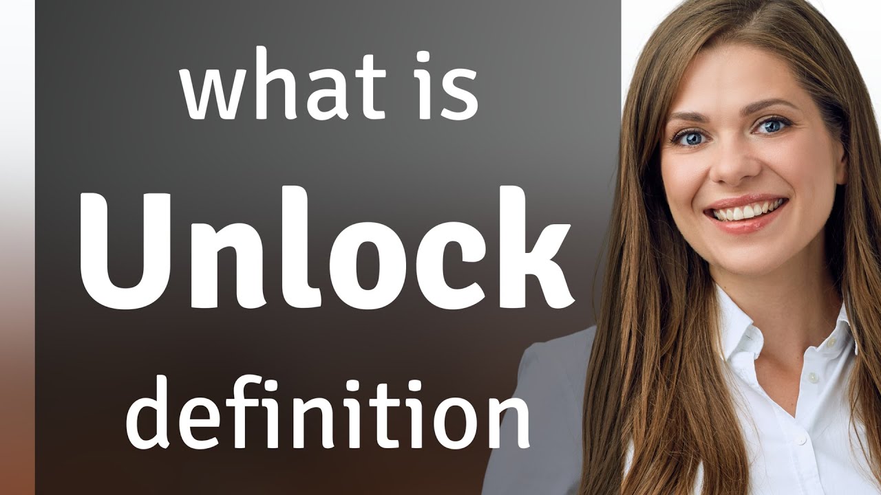 Unlock | what is UNLOCK meaning - YouTube