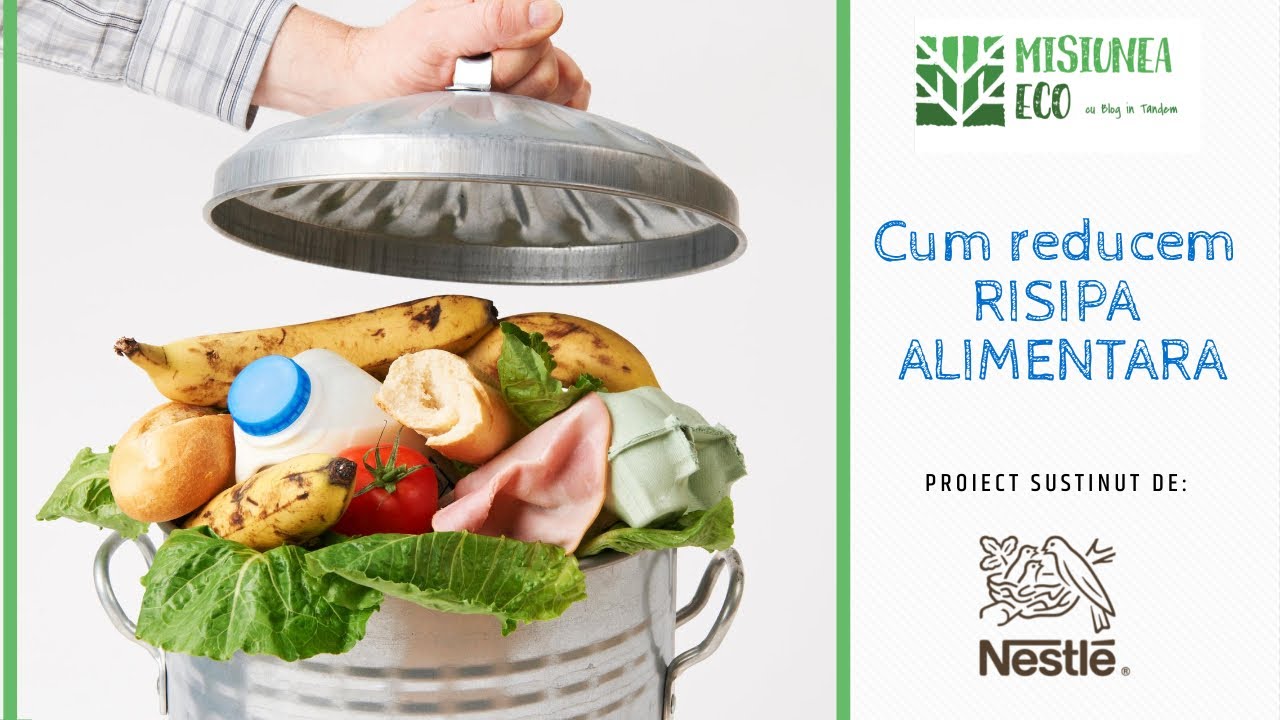 Misiunea Eco: Cum reducem RISIPA ALIMENTARĂ - YouTube