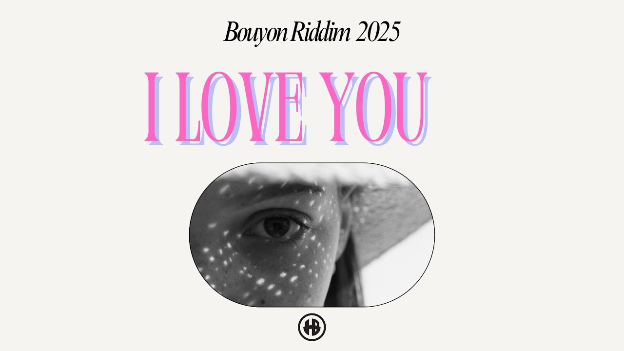 2025 | Bouyon Riddim " I Love You" (Prod by. Hilaire Beatz) - YouTube