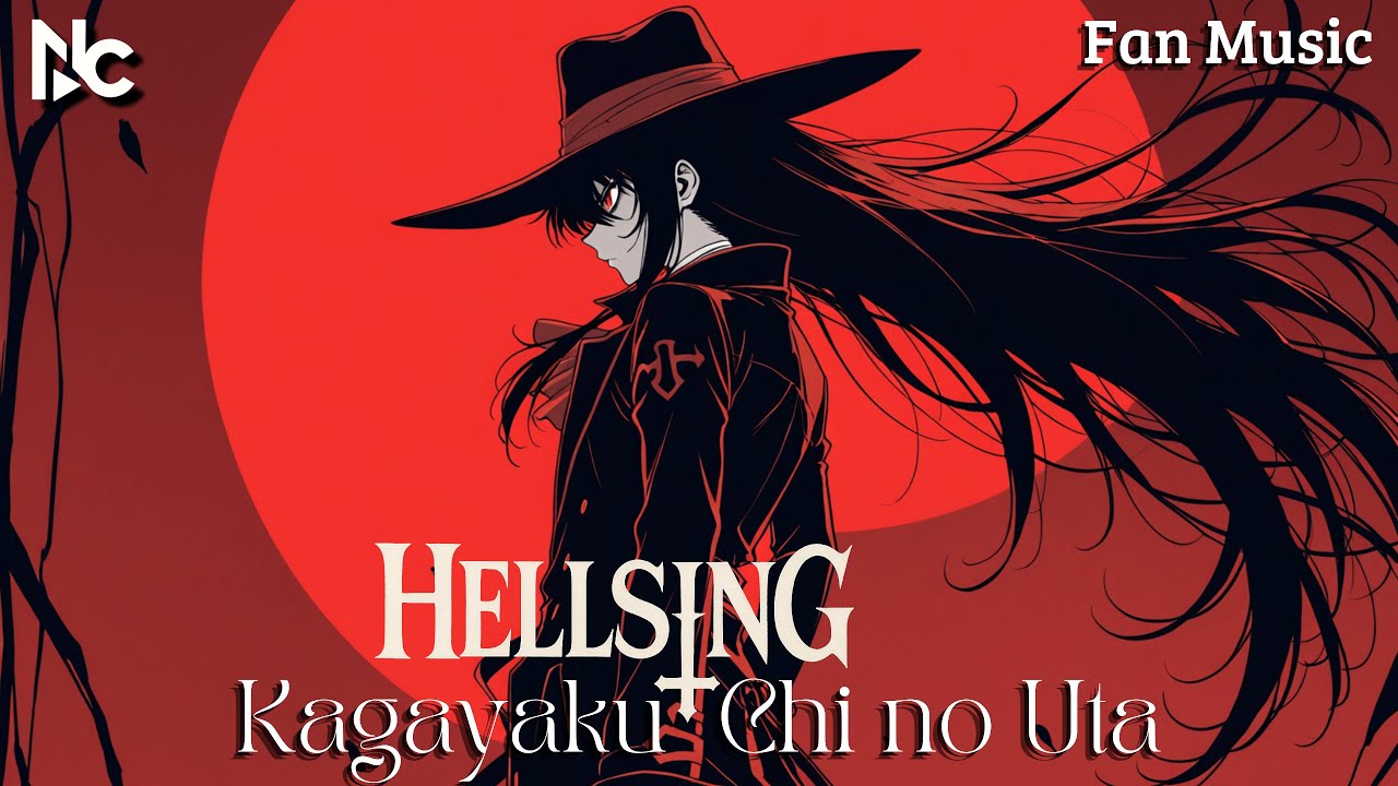 Hellsing - Kagayaku Chi no Uta | Anime Music Marathon 2025 - YouTube