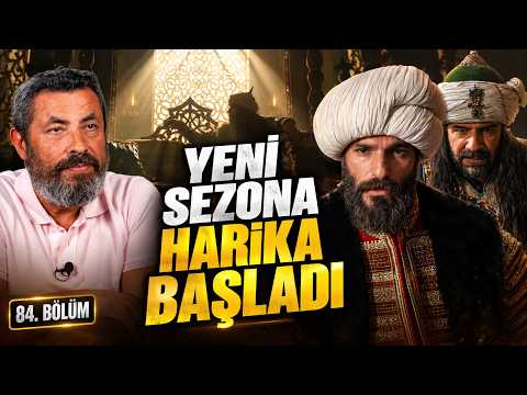 UZUN HASAN KARAKTERİ OLMUŞ MU? | FETİHLER SULTANI 84. BÖLÜM İNCELEME