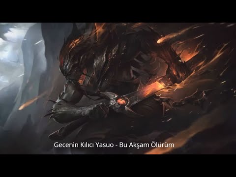 Gecenin Kılıcı Yasuo - Bu Akşam Ölürüm [AI-COVER]