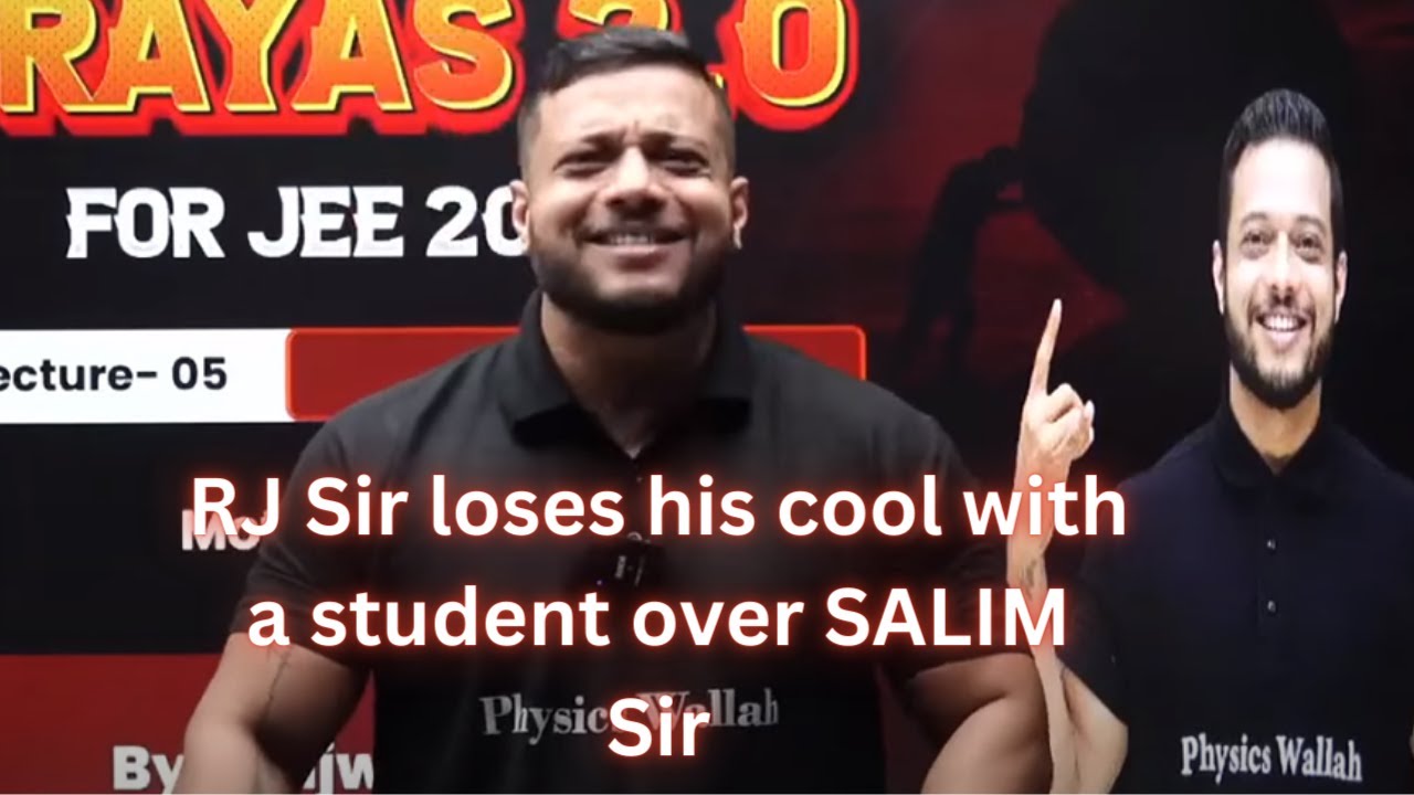RJ SIR Angry moment #rjsir #physicswallahkigang @PhysicsWallah ...