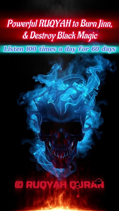 Powerful RUQYAH to Burn Jinn & Destroy Black Magic - YouTube
