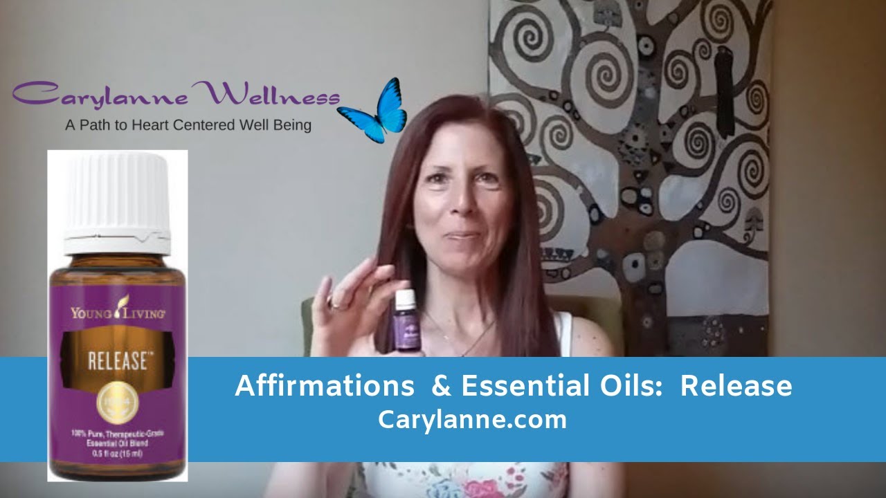 Release Young Living Essential Oil Affirmation - YouTube
