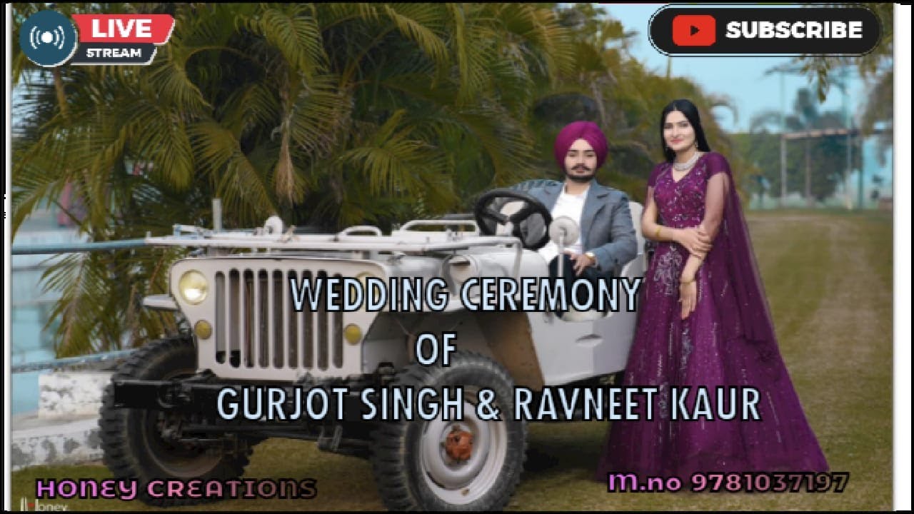 🔴LIVE🔴 WEDDING CEREMONY OF GURJOT SINGH & RAMNEET KAUR #0300#live - YouTube