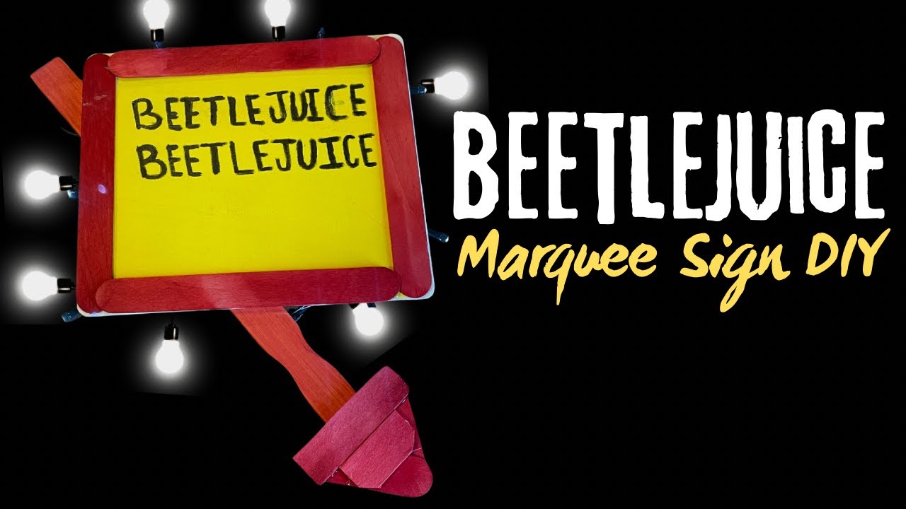 Creepy DIY Beetlejuice Marquee Sign Tutorial - YouTube