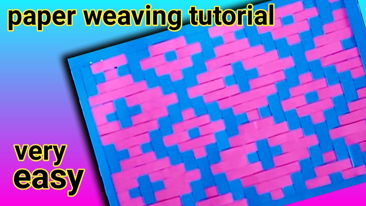 paper weaving craft / paper weaving tutorial / weaving with paper ...