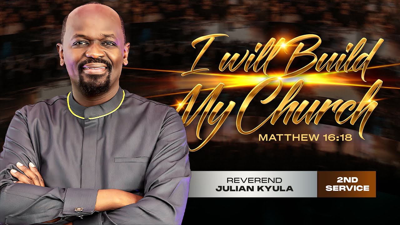 Ruach Tabernacle | I WILL BUILD MY CHURCH Pt.3 | Julian Kyula | 2nd ...