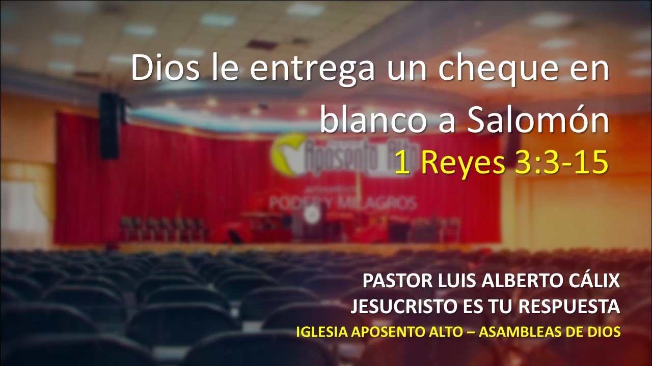 Dios entrega un cheque en blanco a Salomón, 1 Reyes 3:3-15 - Iglesia ...