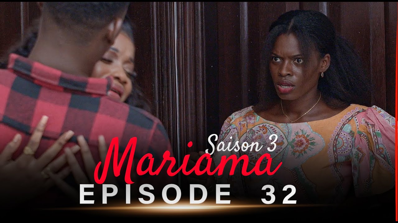 Mariama Saison 3 - Episode 32 - YouTube