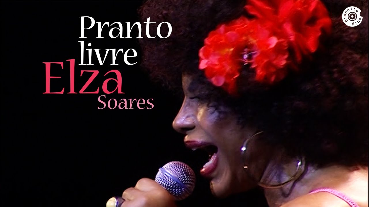 Elza Soares | Pranto Livre (Beba-Me Ao Vivo) - YouTube