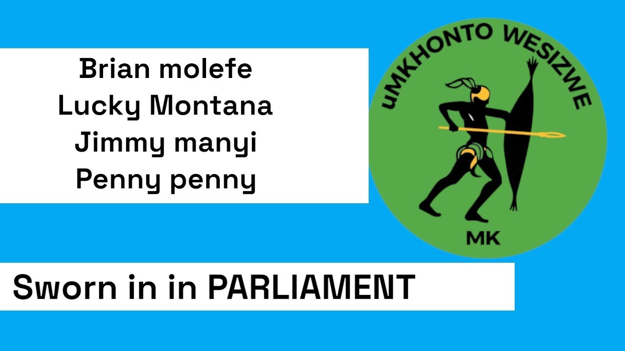MKHONTO WE SIZWE NEW MEMBERS IN PARLIAMENT SWORN - YouTube