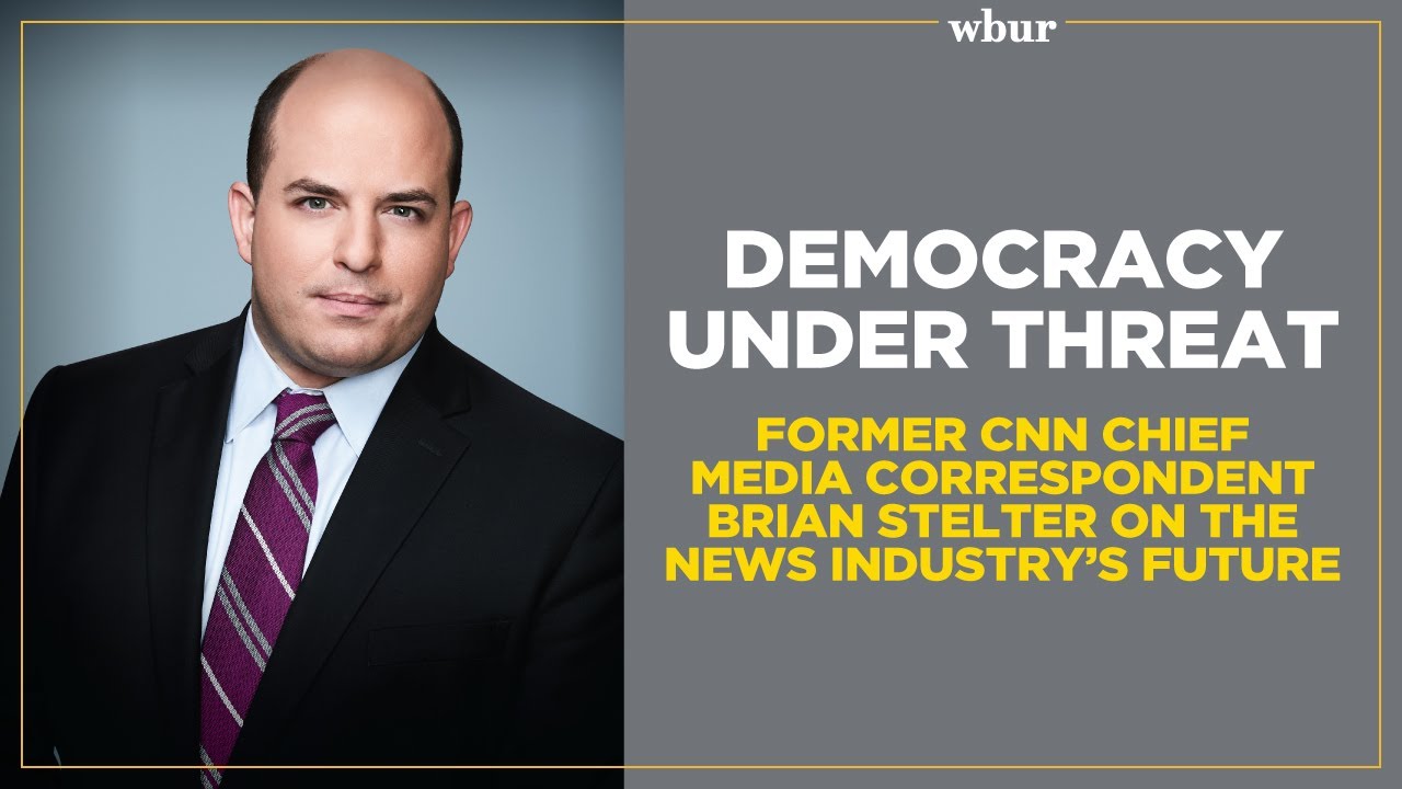 Democracy under threat: Brian Stelter on the news industry’s future ...