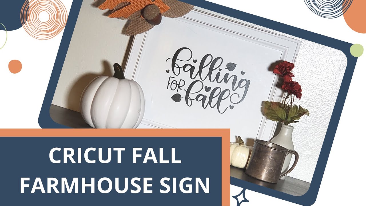 How To Make A Cricut Fall Farmhouse Sign - YouTube