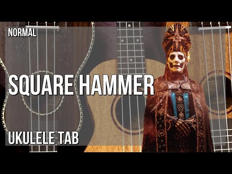 Ukulele Tab: How to play Square Hammer by Ghost - YouTube