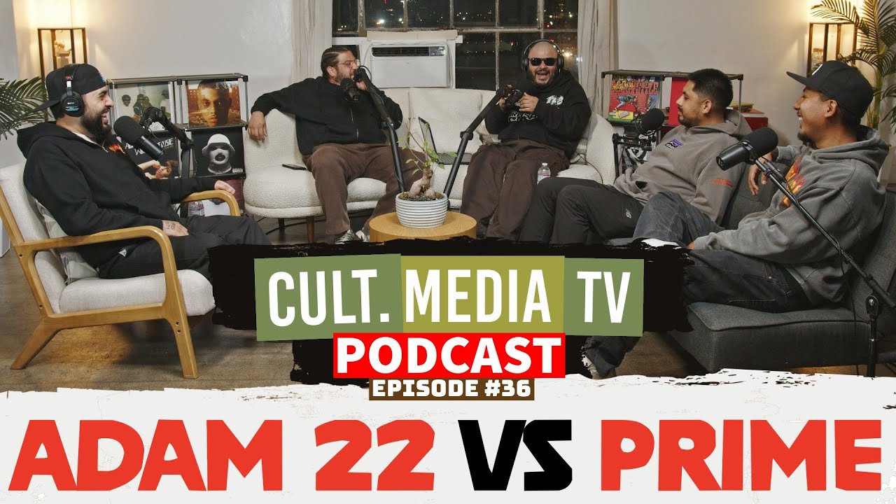 ADAM 22 VS PRIME || Cult. Media TV Ep. #36 - YouTube