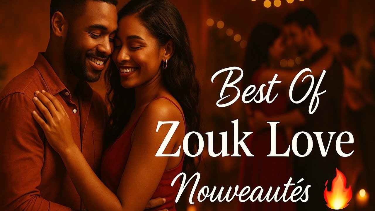 Compilation Zouk Love Créole 2025 : Les Tubes Romantiques Qui Font ...