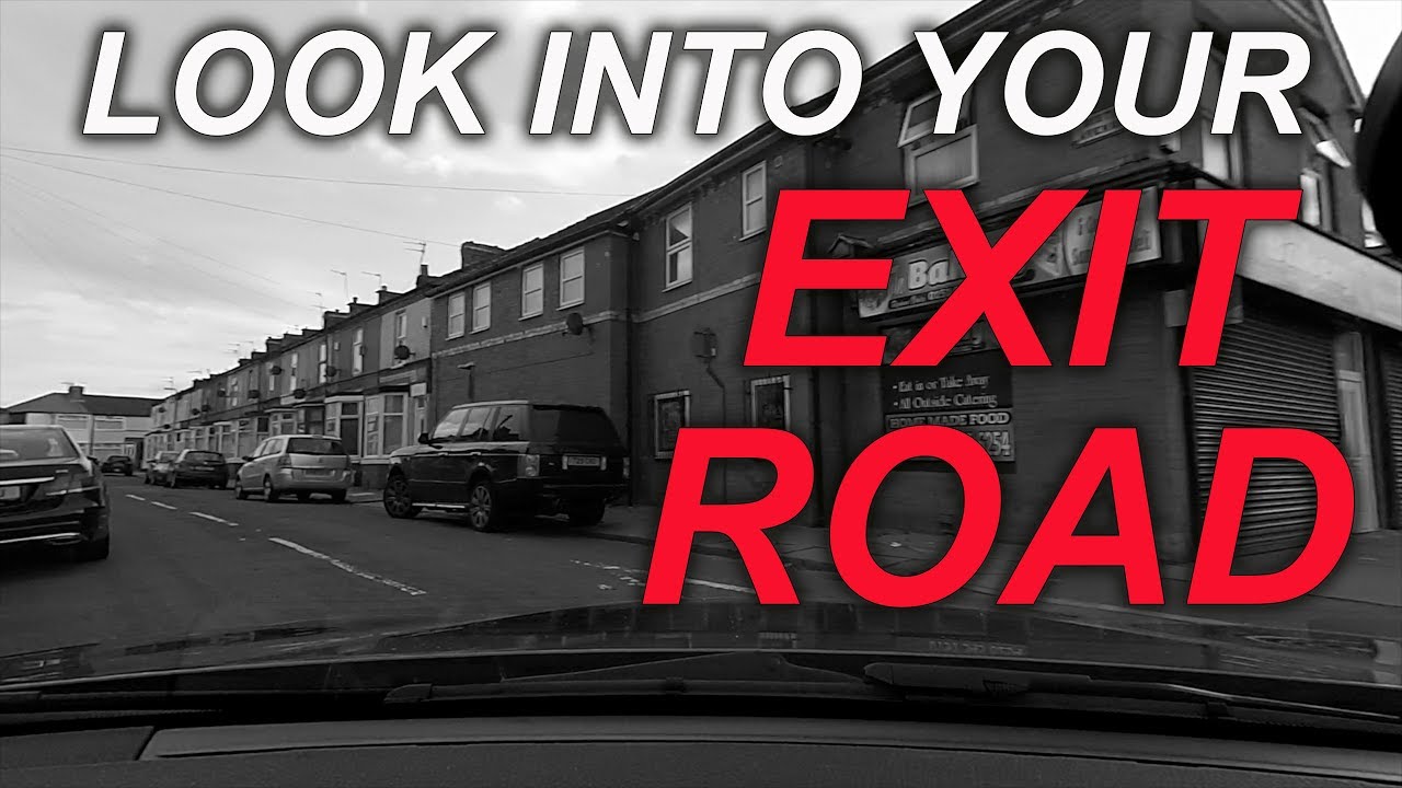 Look Into your Exit Road - YouTube