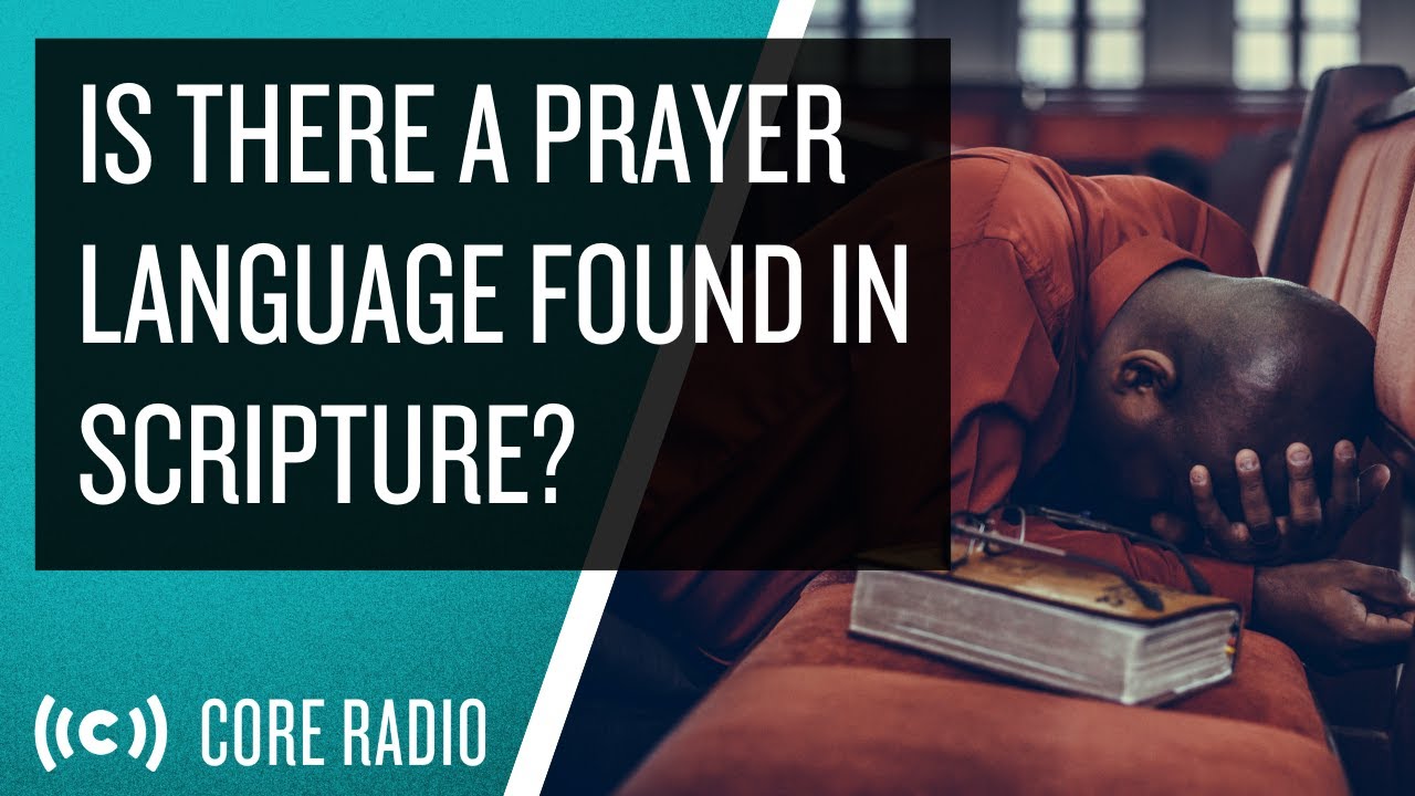 Is There a Prayer Language Found in Scripture? - YouTube
