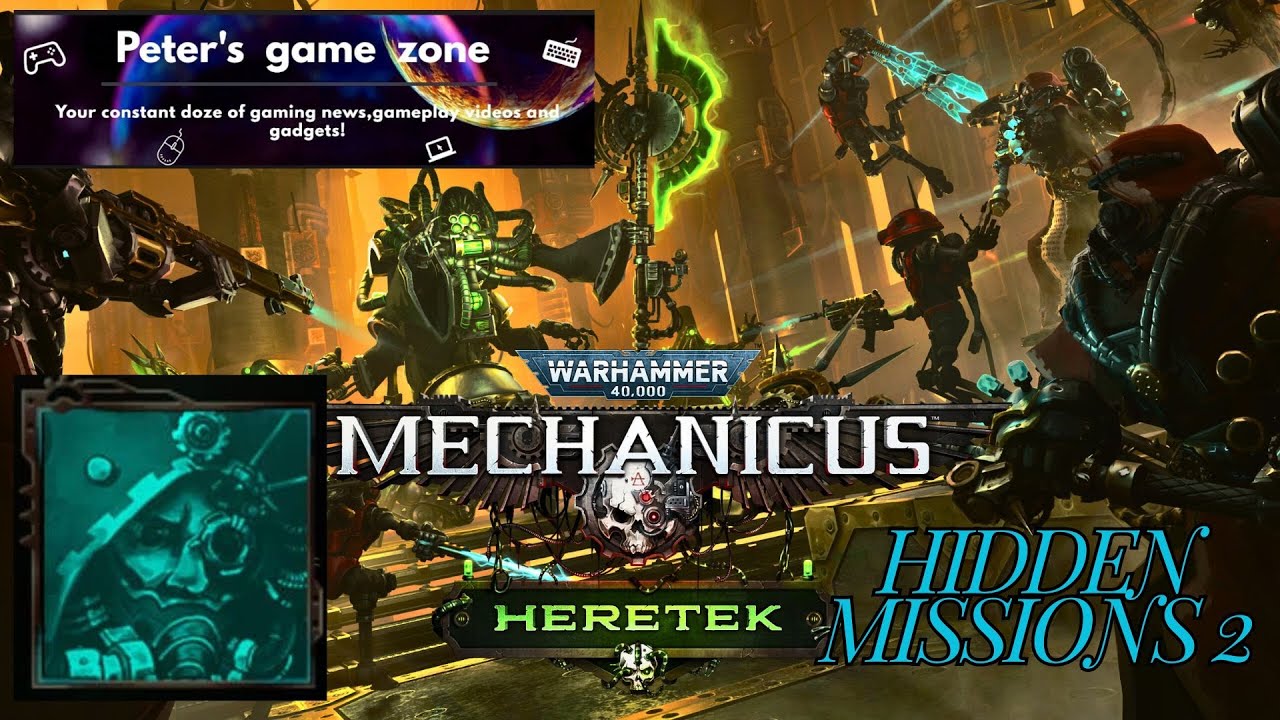 Warhammer 40,000 Mechanicus: Heretek Hidden Missions - Let's Play ...
