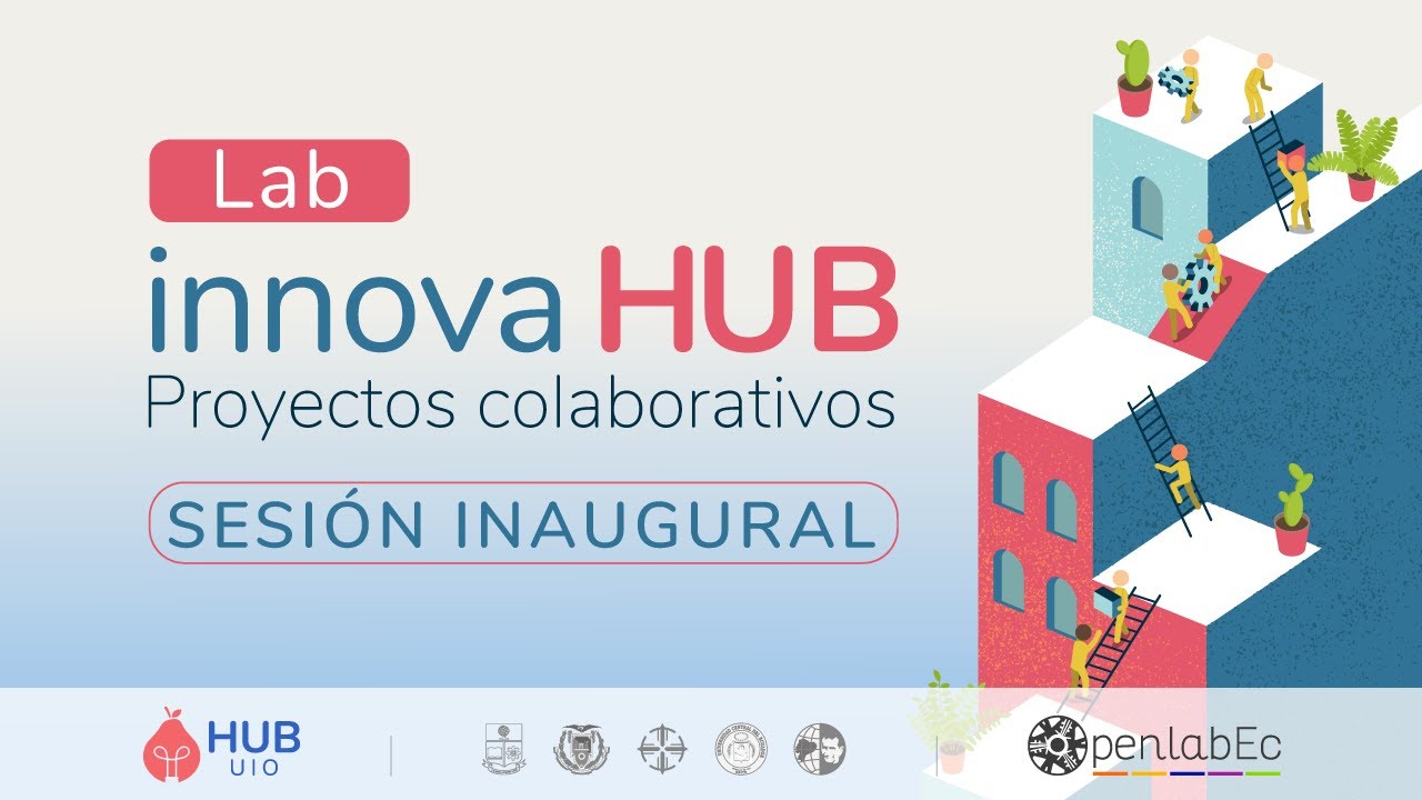 Lab InnovaHub: Sesión de inauguración - YouTube