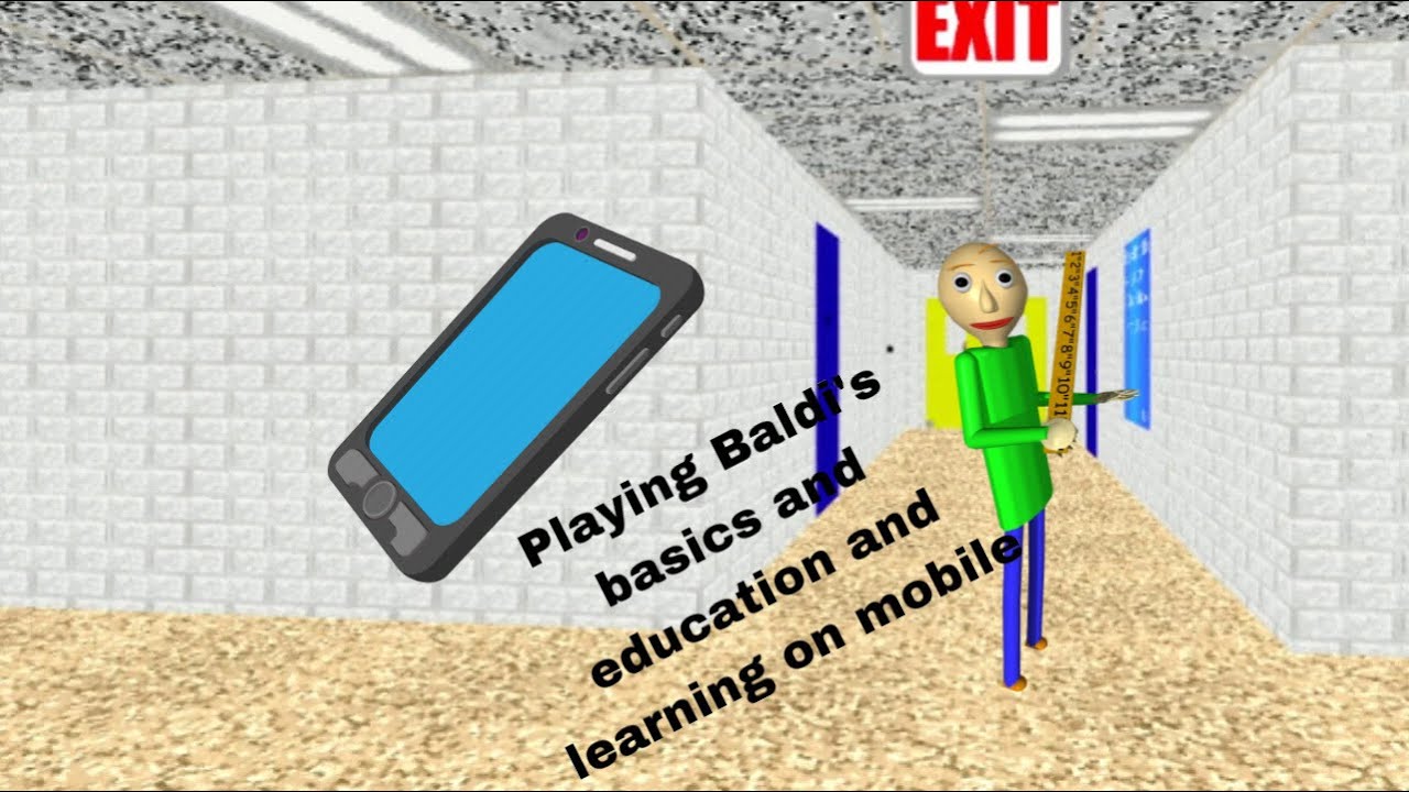 Playing Baldi’s basics and education and learning on mobile - YouTube
