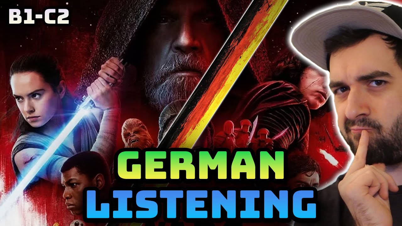 German Listening Practice: My Opinion on Star Wars: The Last Jedi ...