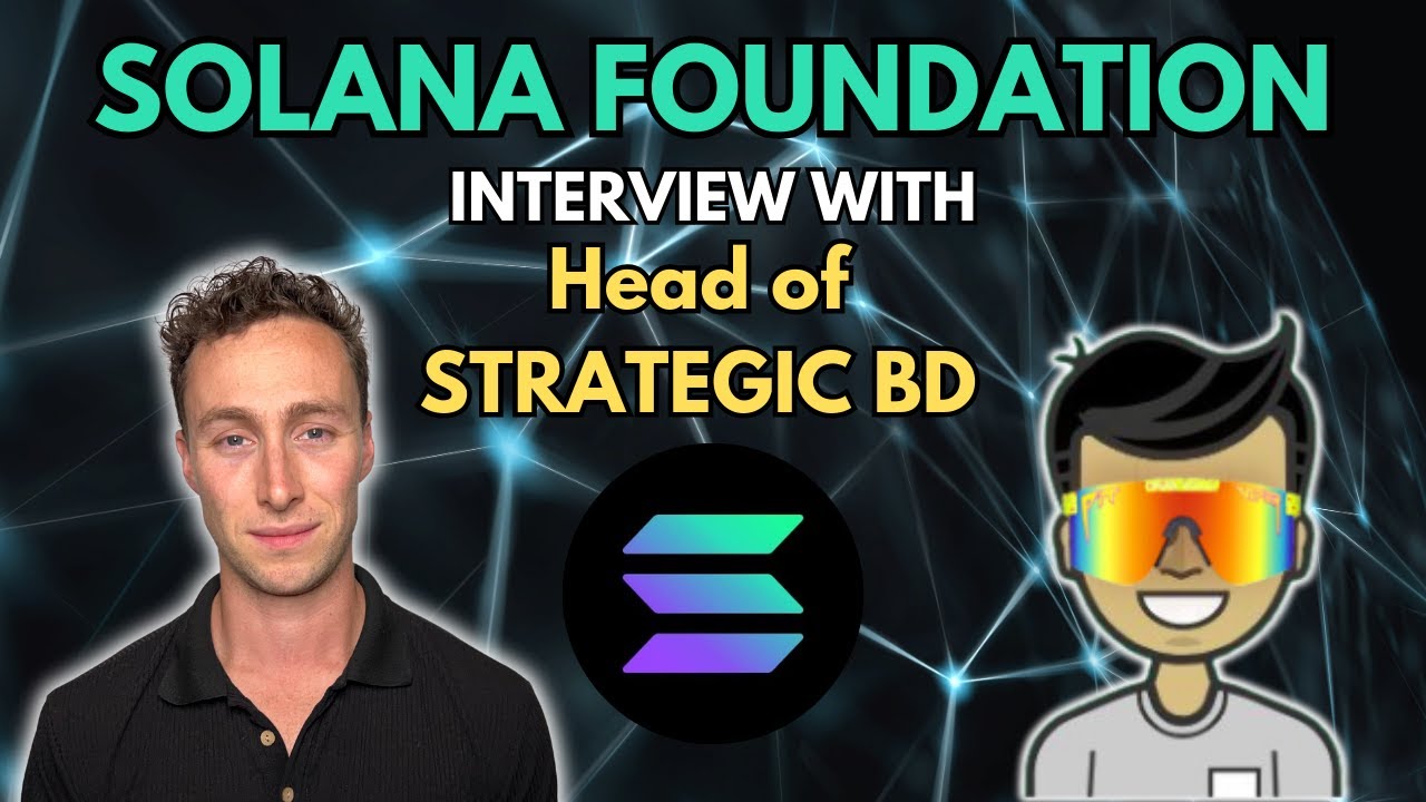 Interview with Head of Strategic Business Development at the Solana Foundation (Ben Sparango ...