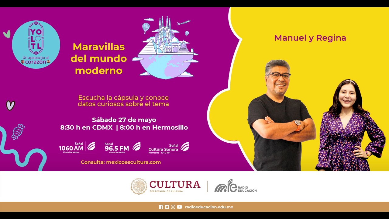 Este sábado en Yolotl vamos a explorar las maravillas del mundo moderno ...