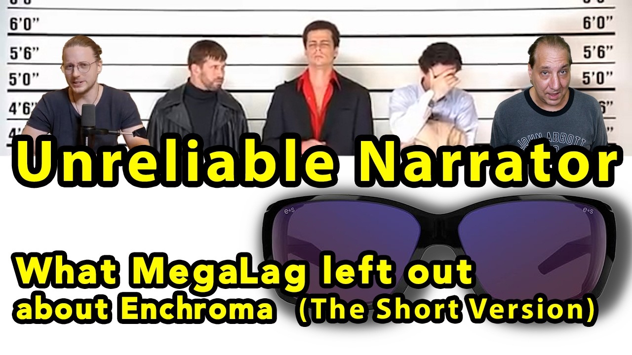 An Unreliable Narrator named MegaLag vs Enchroma Glasses; The Short ...