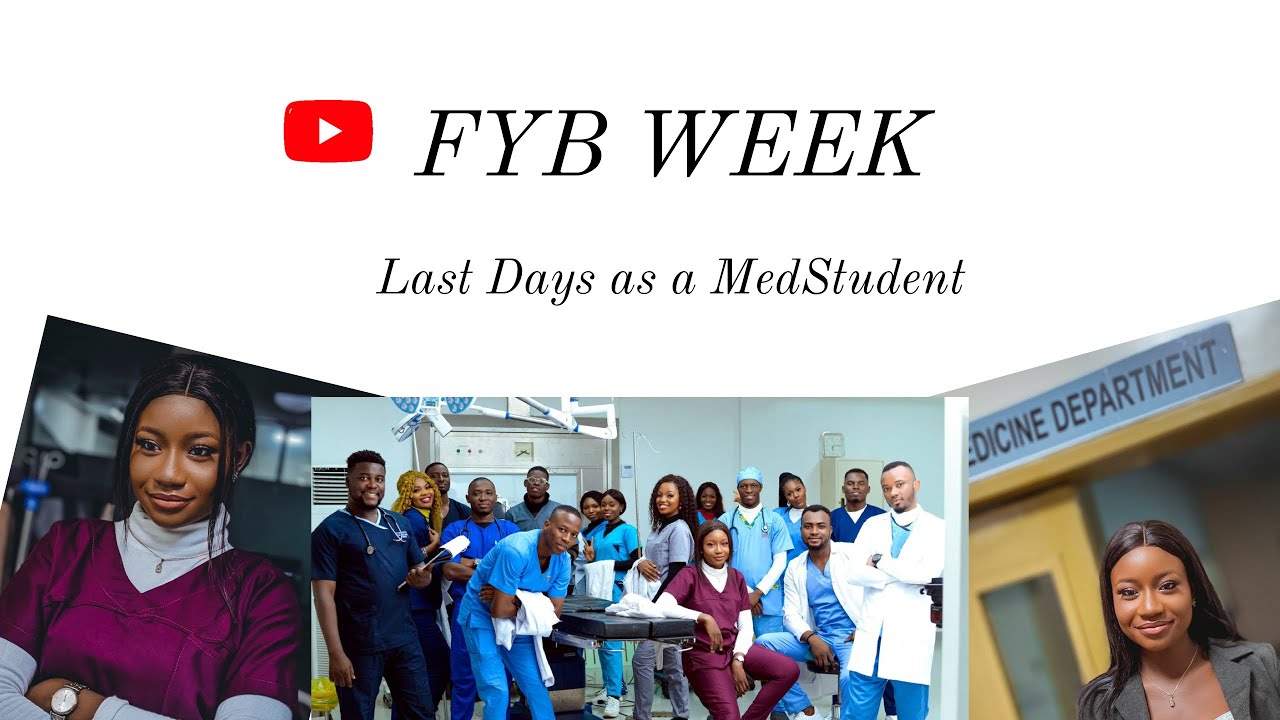 FYB WEEK | MedSchool Vlog | Last days as a Medical Student - YouTube