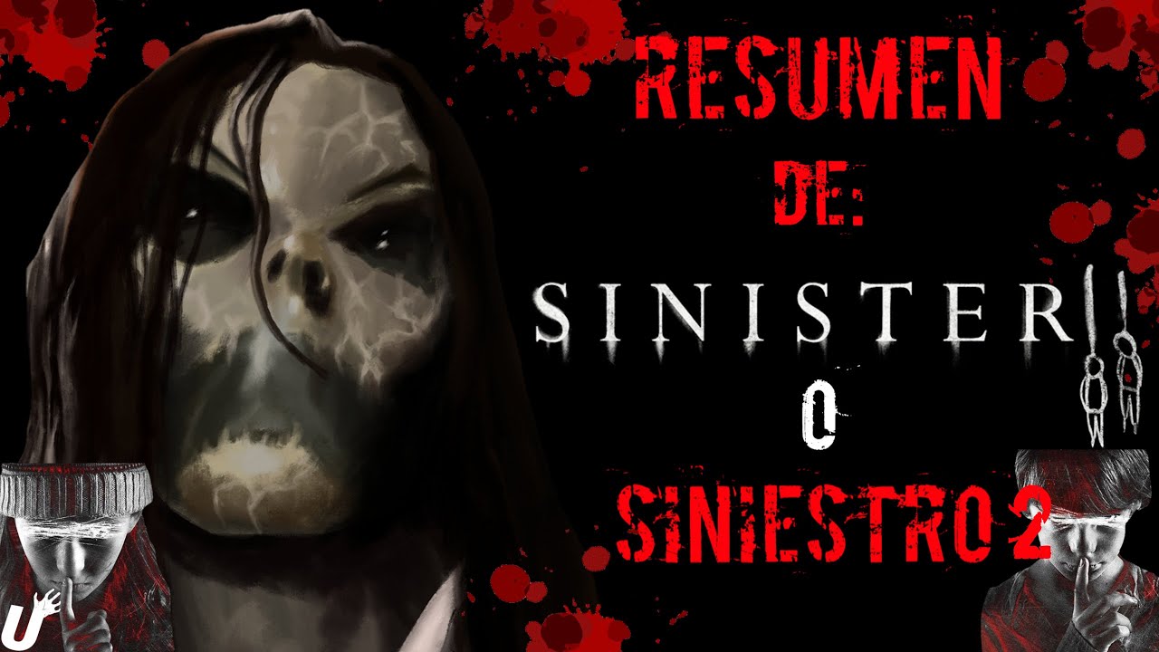 Resumen de sínister 2 o siniestro 2 de 2015 | Ultratumba - YouTube