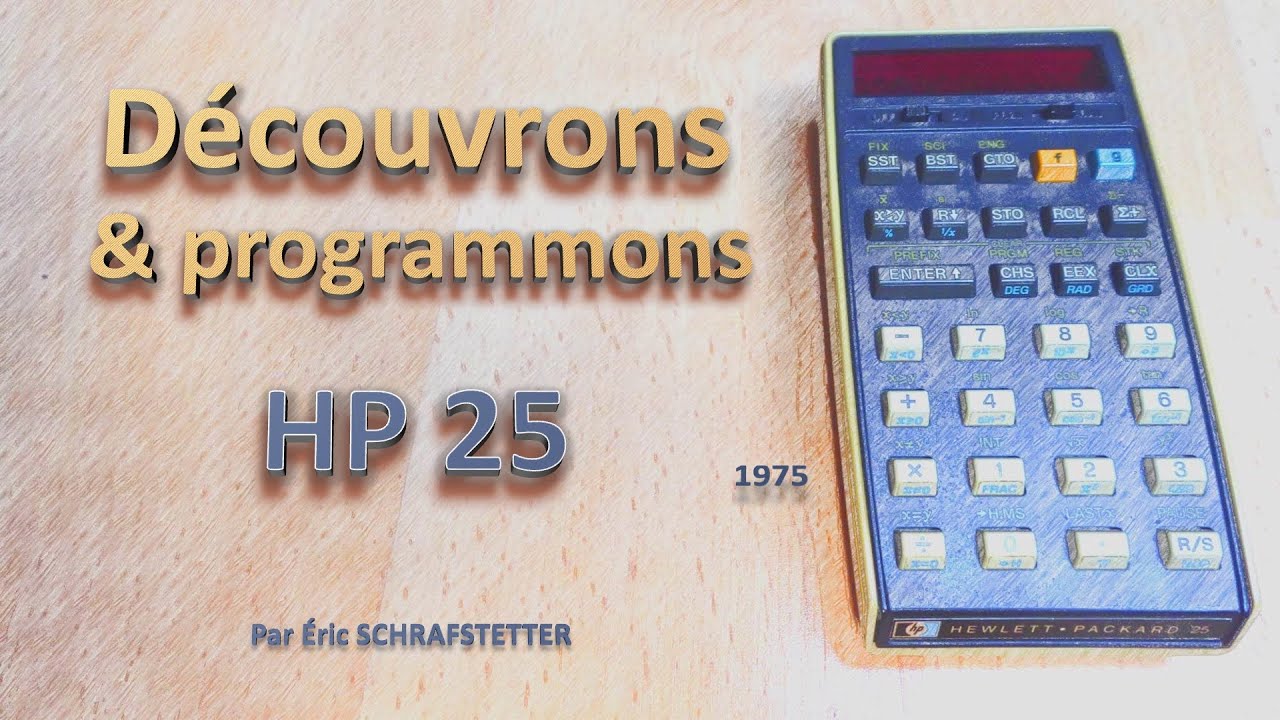 Découvrons et programmons : HP 25 (1975) - YouTube