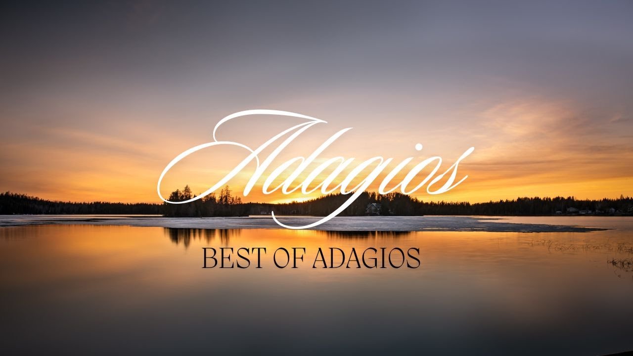 Adagios Best of Adagios - YouTube