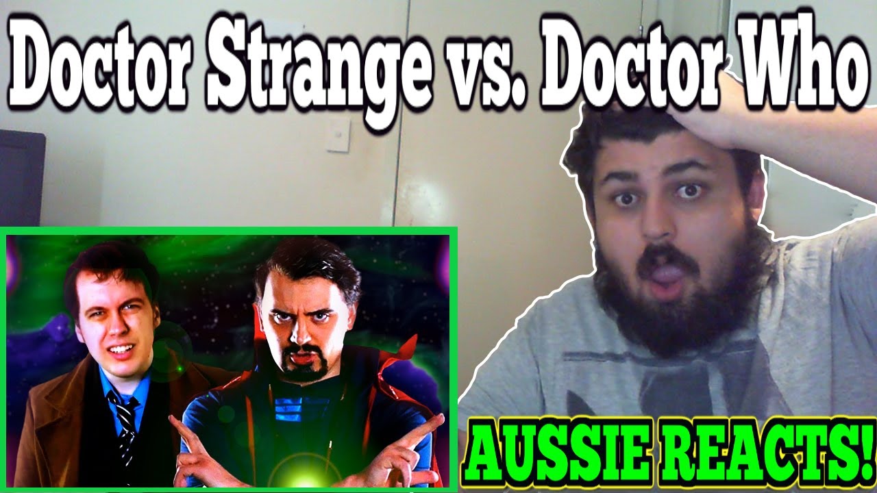 AUSSIE REACTS! Doctor Strange vs. Doctor Who - Rap Battle! # ...