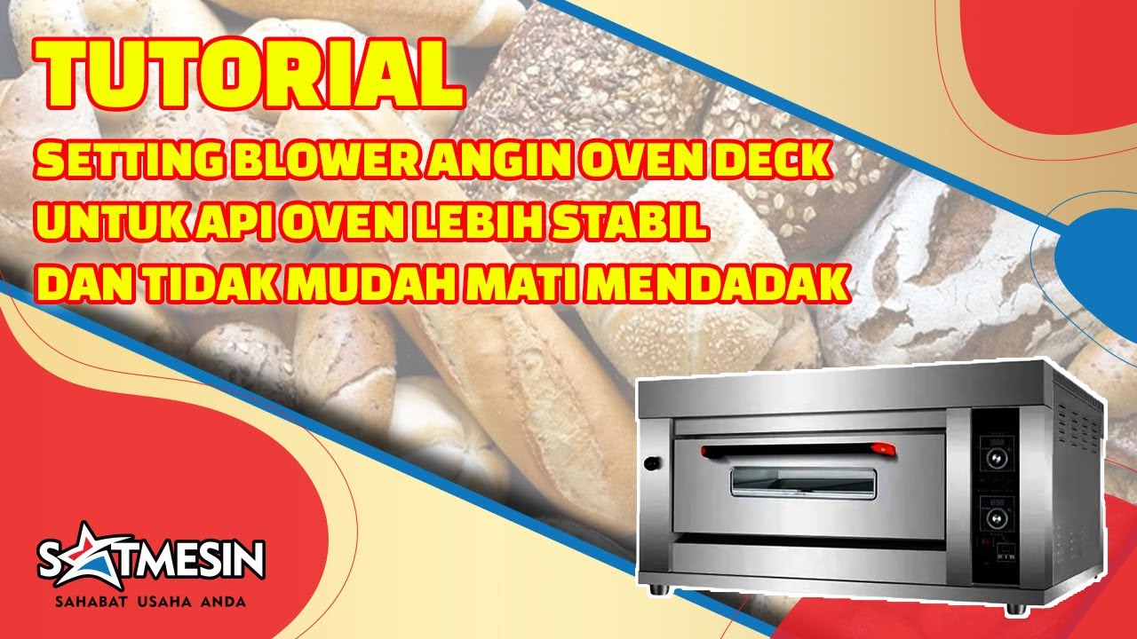 Tutorial setting Blower Angin Oven Deck untuk api Oven lebih Stabil dan ...